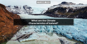 What are the Climate Characteristics of Iceland? – Iceland.org
